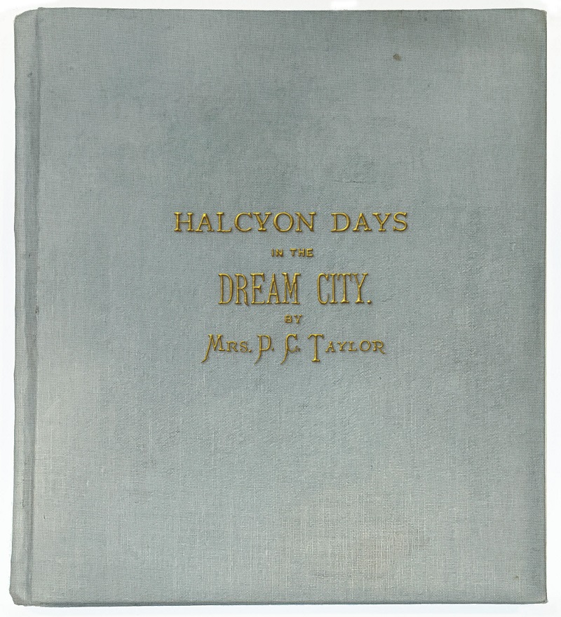“Halcyon Days in the Dream City”: Introduction – Chicago's 1893 Worlds Fair