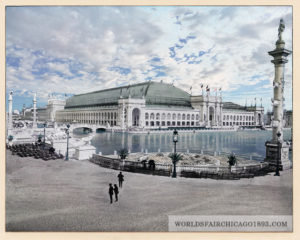The biggest building in the world was at the 1893 Columbian Exposition ...