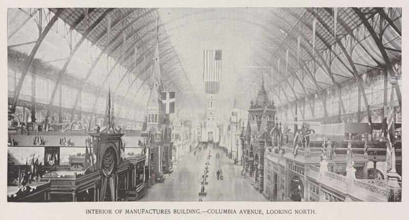The biggest building in the world was at the 1893 Columbian Exposition ...